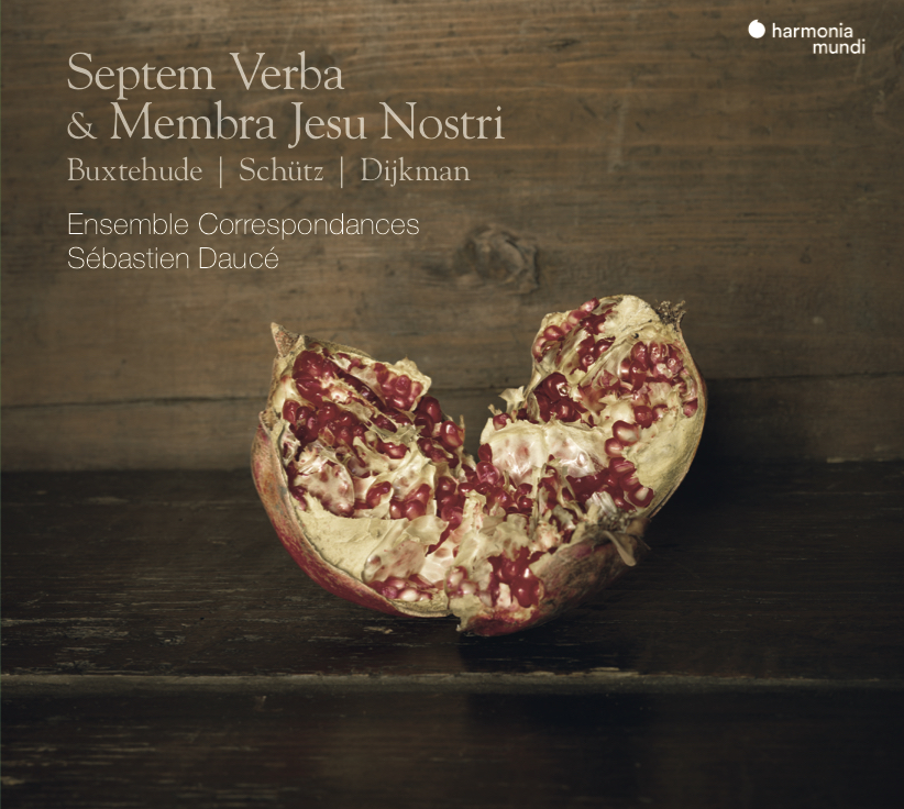 Septem Verba & Membra Jesu Nostri - Ensemble correspondances